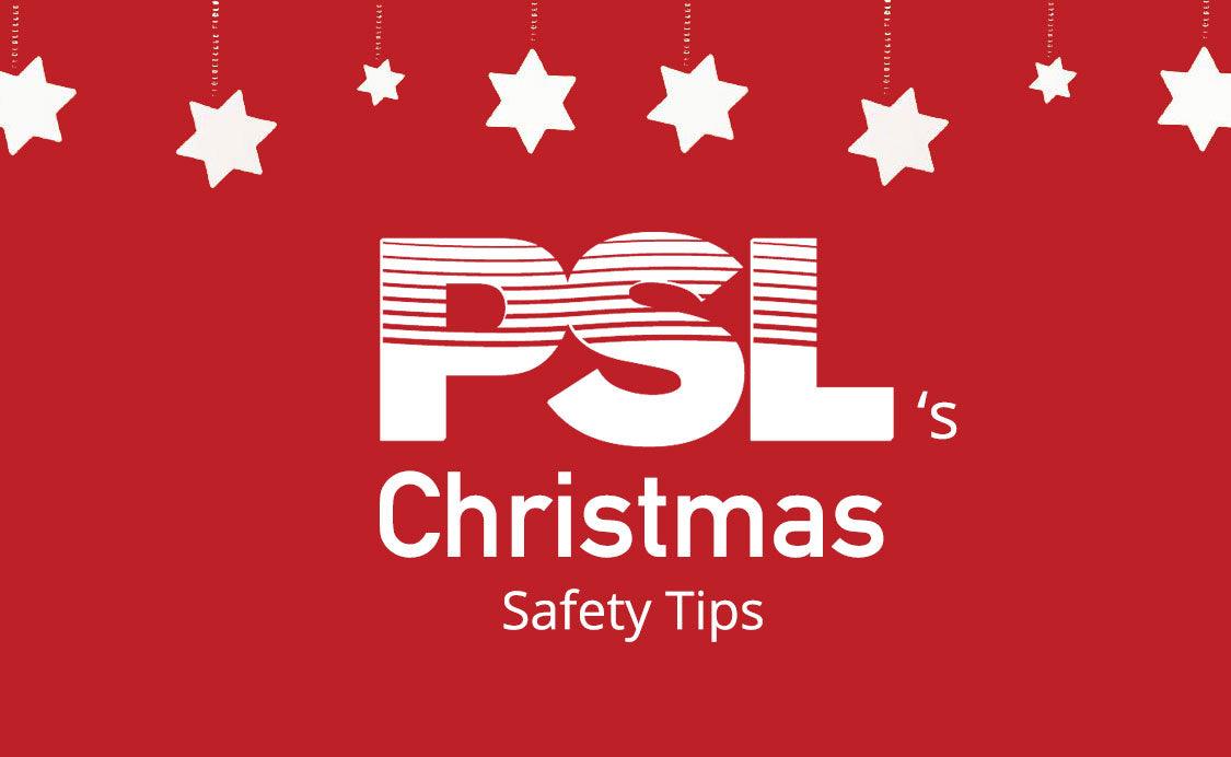 Christmas Safety Tips from PSL – pslfireandsafety.co.nz